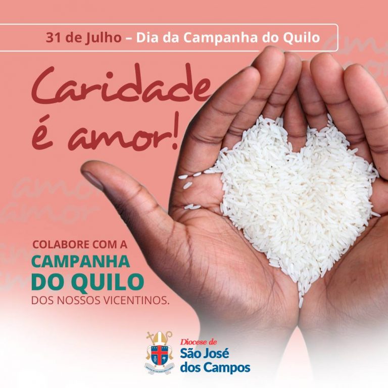 31 de julho – Dia Nacional da Campanha do Quilo « Diocese São José dos ...